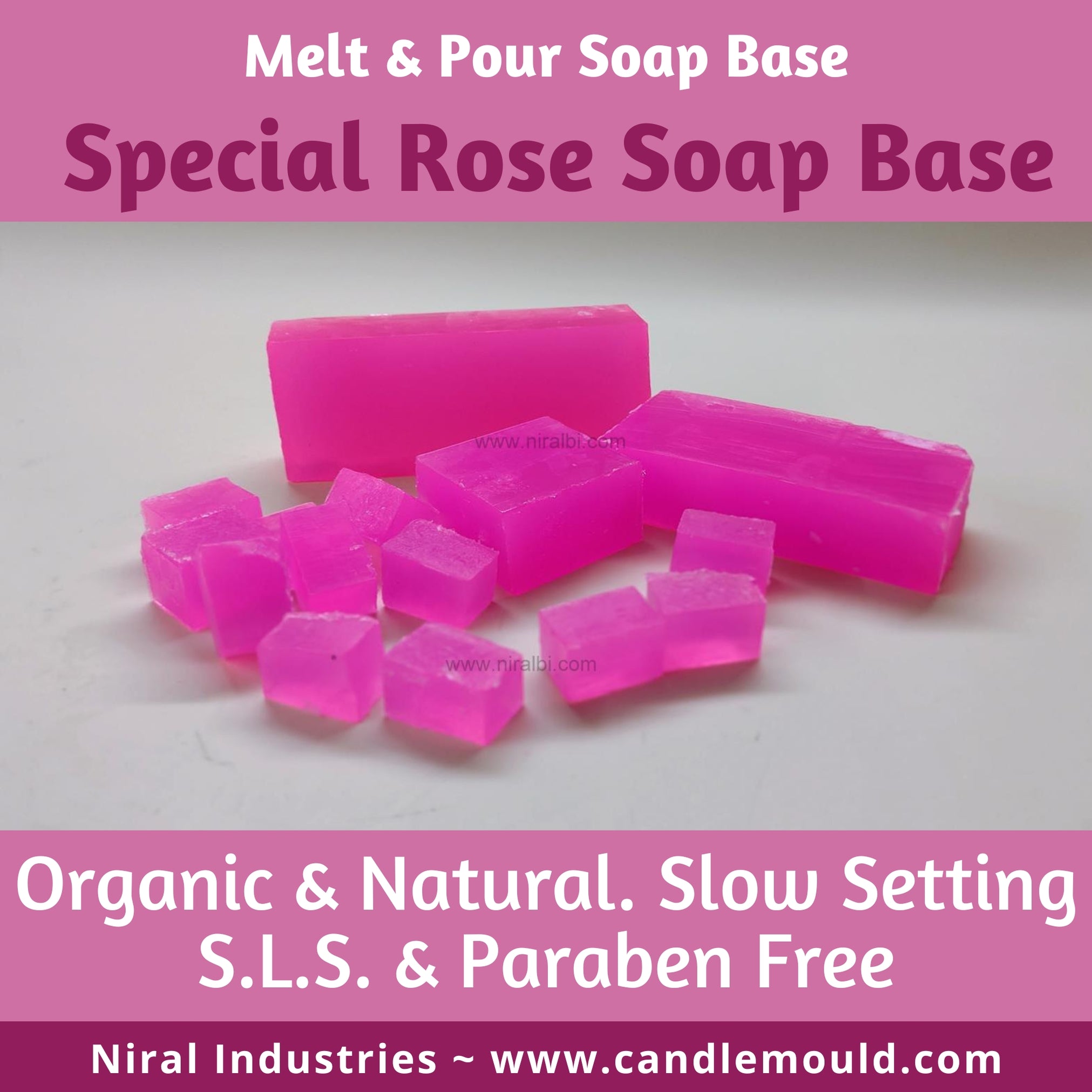 Niral's New Rose Soap Base — Niral Industries